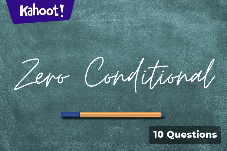 Zero Conditional - Kahoot! Quiz