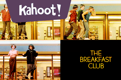 The Breakfast Club - Kahoot! Quiz
