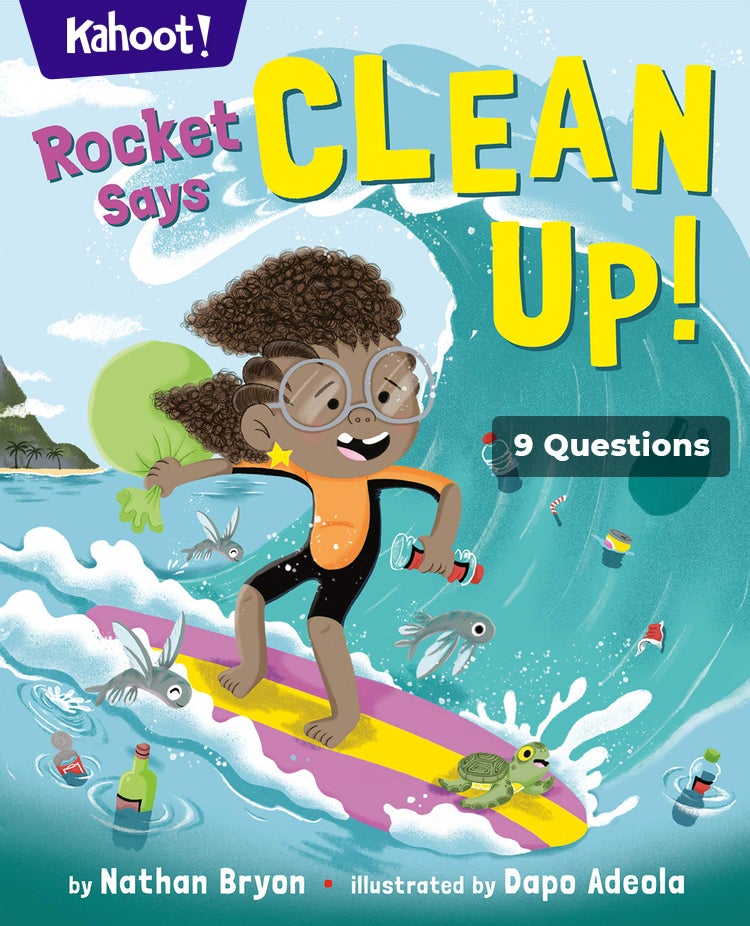 Rocket Says CLEAN UP! - Kahoot! Quiz