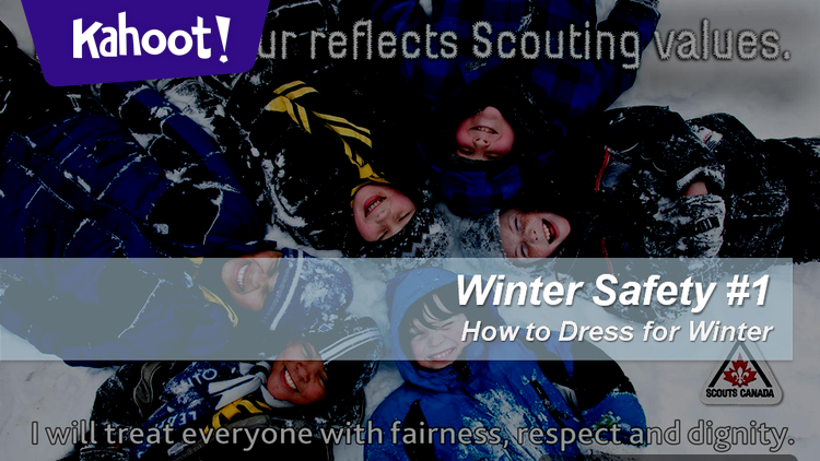 22nd Markham Scouts - Winter Safety #1 - How to Dress for Winter ...