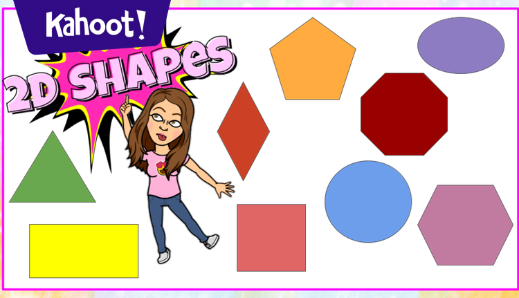 2D Shapes - Kahoot! Quiz