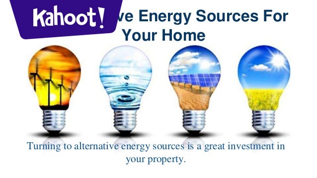 Alternative Energy - Kahoot! Quiz