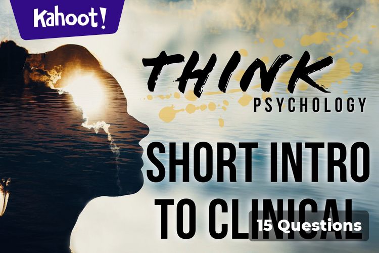 Introduction to Clinical Psychology - Kahoot! Quiz