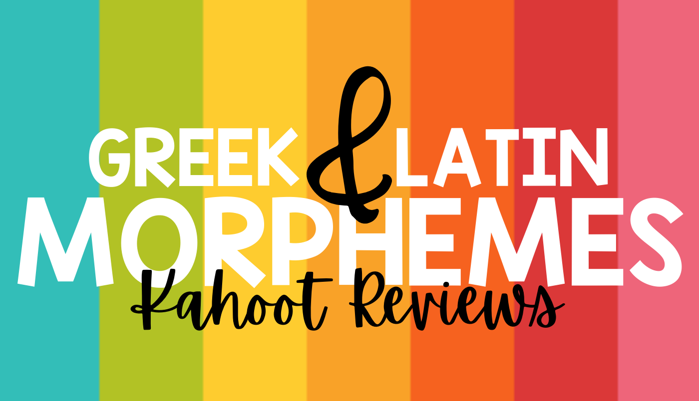 Greek & Latin Morphemes Set - Kahoot! Course