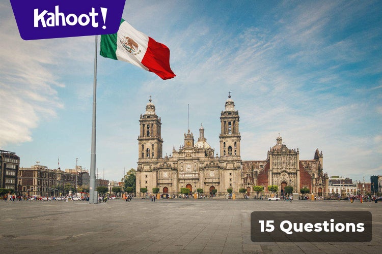 Mexico - World Geography - Kahoot! Quiz