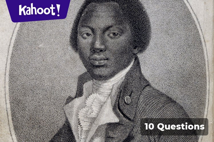 Olaudah Equiano (Intro) - Kahoot! Quiz