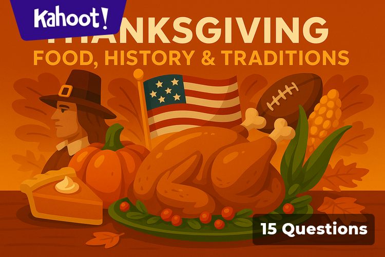 Thanksgiving - Food, History & Traditions - Kahoot! Quiz