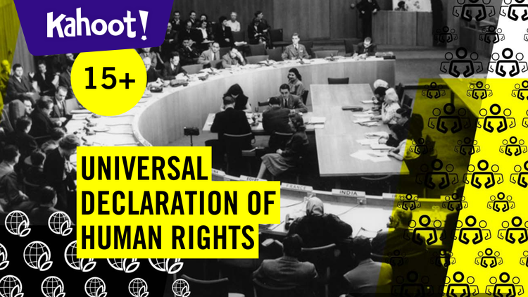 Universal Declaration of Human Rights - Kahoot! Quiz