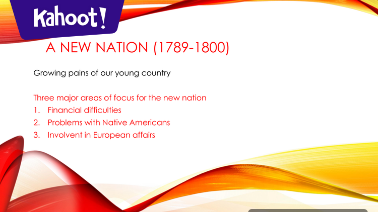 A new nation-Unit 2 - Kahoot! Quiz