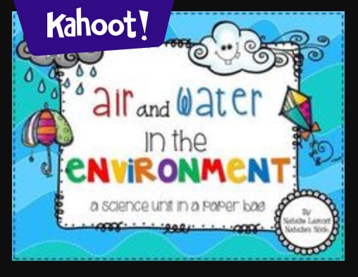 Air and water - Kahoot! Quiz