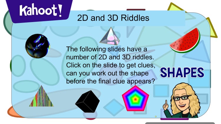 Guess my shape-2D/3D Shapes - Kahoot! Quiz