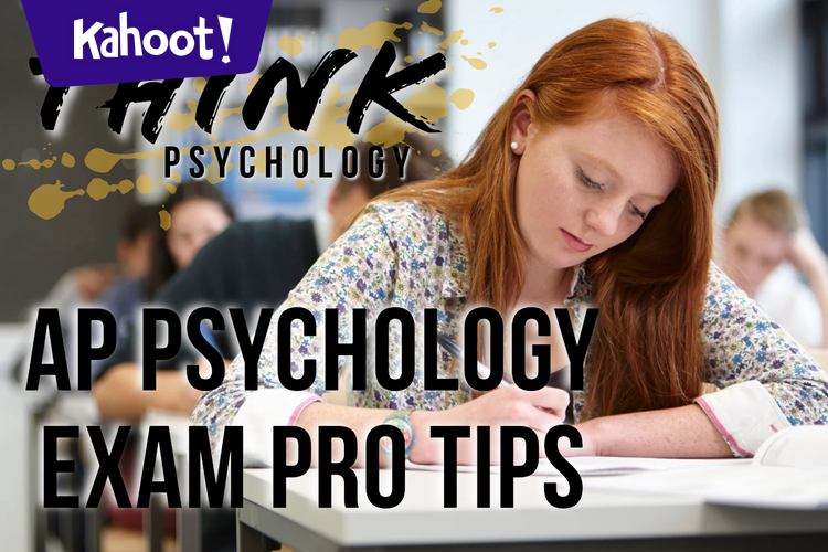 AP Psychology Exam Pro Tips! - Kahoot! Quiz