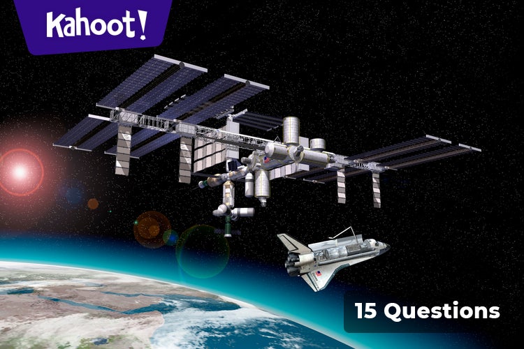 The International Space Station - Kahoot! Quiz