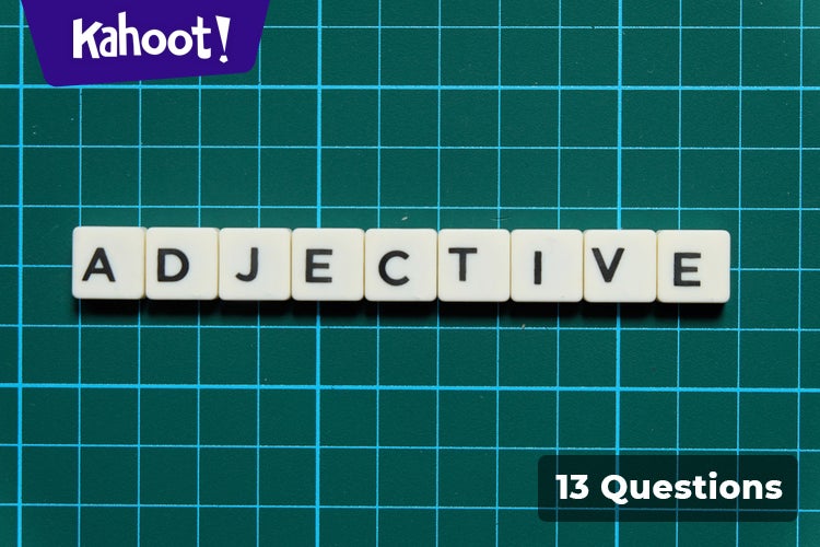 Adjectives - Kahoot! Quiz