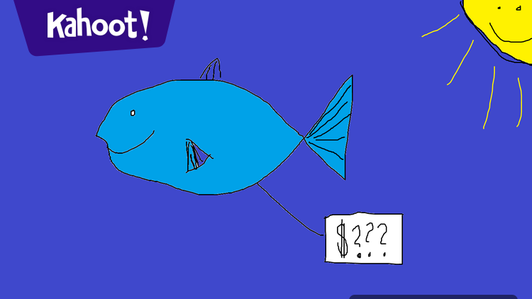 How much is the fish? - Kahoot! Quiz
