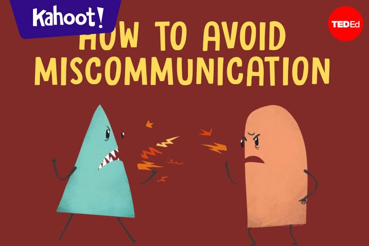 How miscommunication happens - Kahoot! Quiz