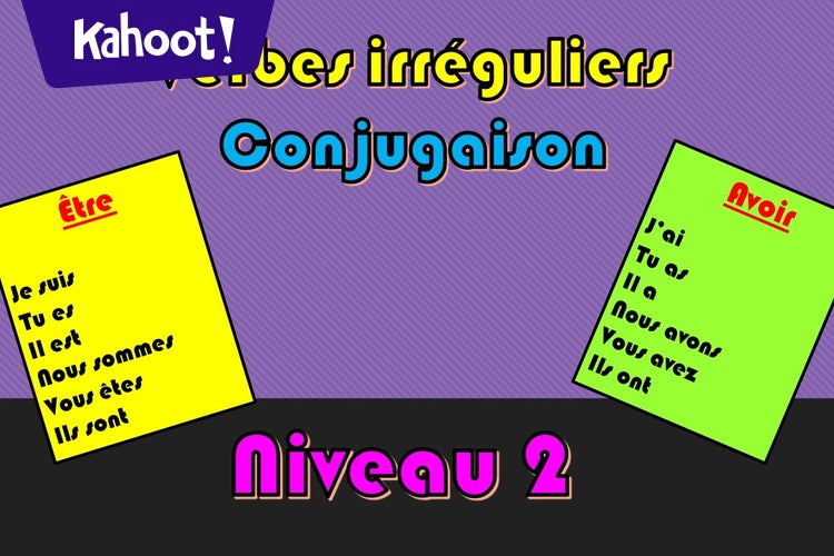 Verbes irréguliers au présent - Niveau 2 - Kahoot! Quiz