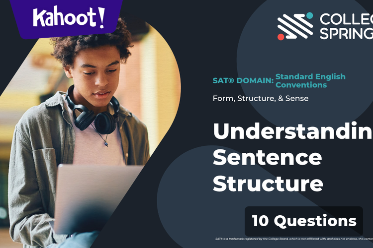 Understanding Sentence Structure - Kahoot! Quiz