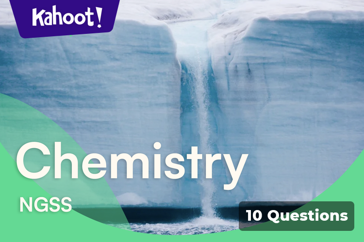 NGSS Chemistry: Climate change - Kahoot! Quiz