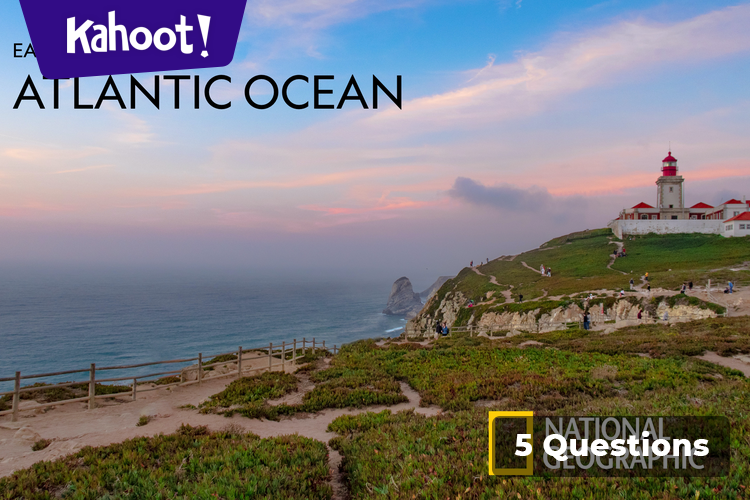 The Atlantic Ocean - Kahoot! Quiz