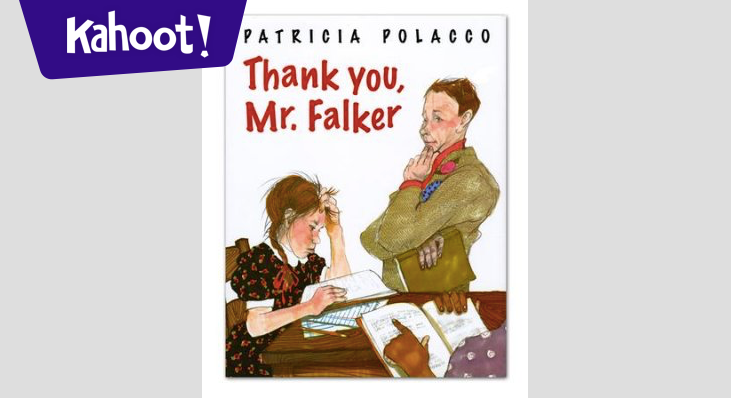 Thank You Mr. Falker Review - Kahoot! Quiz