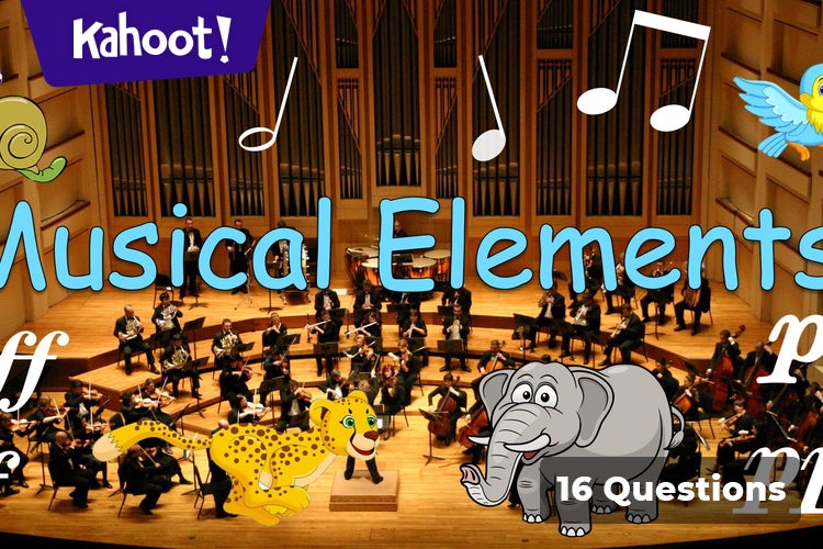 Musical Elements - Kahoot! Quiz