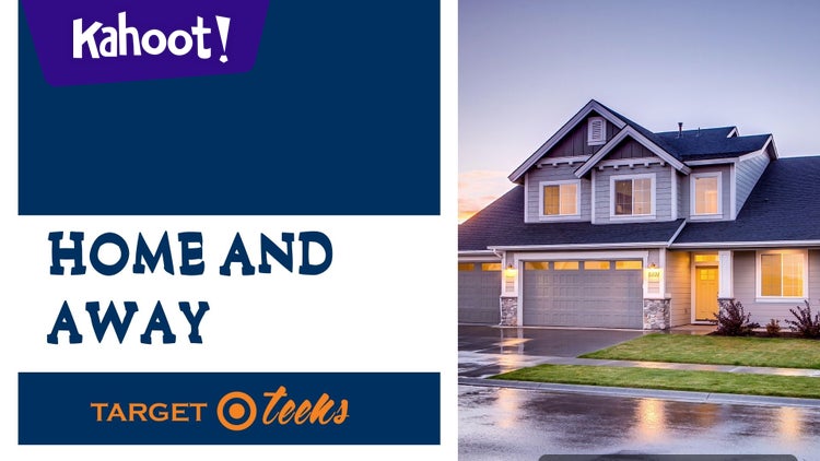 Unit 7 home and away - Kahoot! Quiz