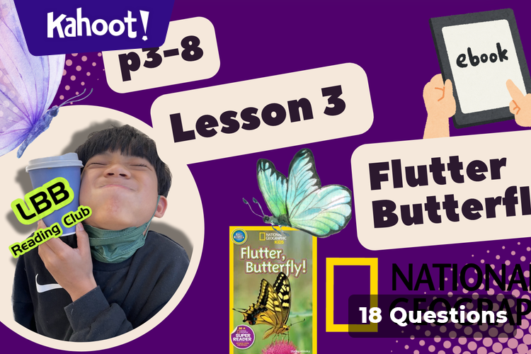 Flutter Butterfly | Lesson 3 | P3-8 | LBB - Kahoot! Quiz