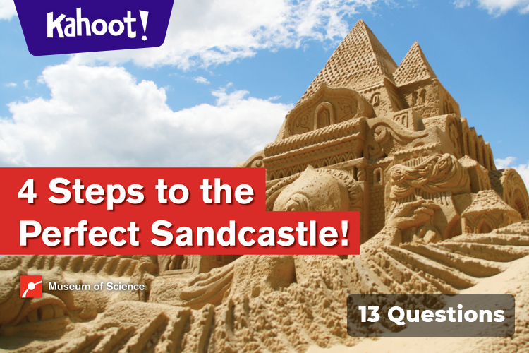 4 Steps to the Perfect Sandcastle! - Kahoot! Quiz