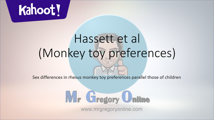 Hassett et al, (Monkey toy preference) - Kahoot! Quiz