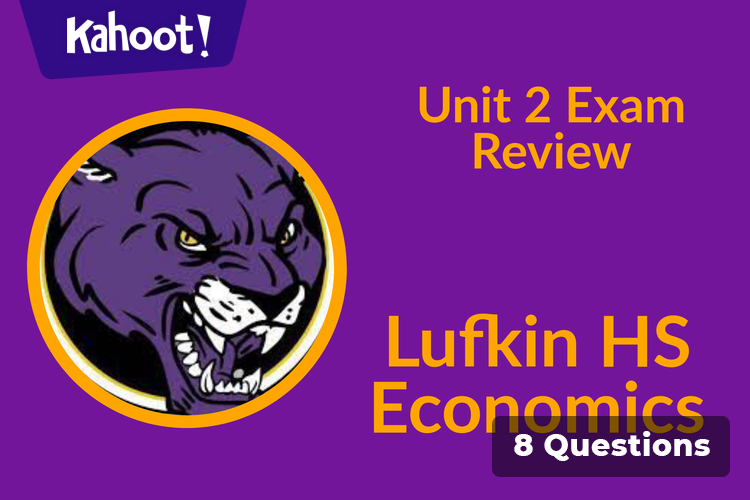 Economics Unit 2: Trade and Comparative Advantage - Kahoot! Quiz