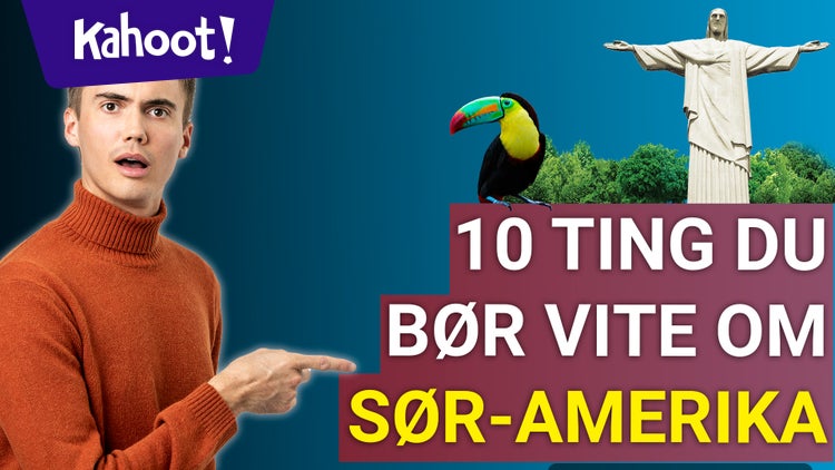 10 ting du bør vite om Sør-Amerika - Kahoot! Quiz