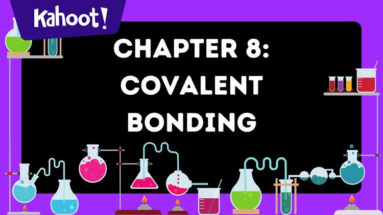 Chem Ch8 Review - Kahoot! Quiz