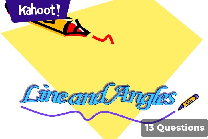 Points, Lines, Planes, and Angles - Kahoot! Quiz