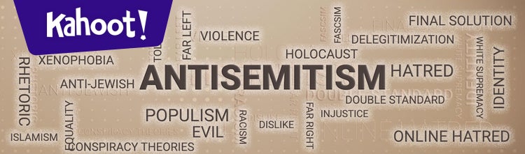 Antisemitism - Kahoot! Quiz