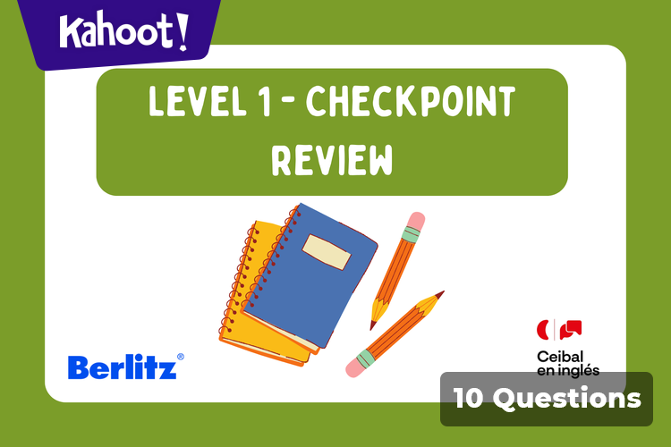 Level 1 - Checkpoint Review - Kahoot! Quiz