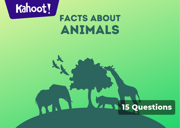 Facts about animals - Kahoot! Quiz