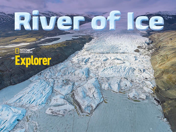 Explorer Magazine — River of Ice - Kahoot! Quiz