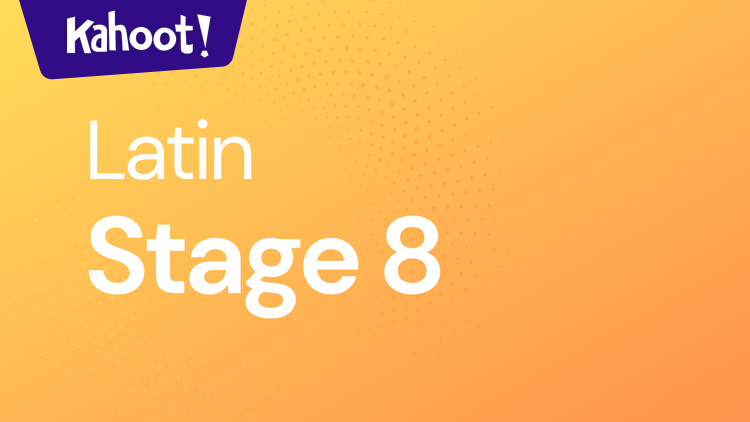 Latin Stage 8 Vocabulary - GCSE Latin CLC - Kahoot! Quiz