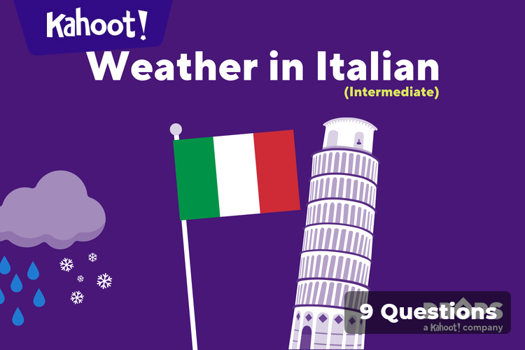 Introduction to Weather in Italian - Intermediate Vocabulary - Kahoot! Quiz