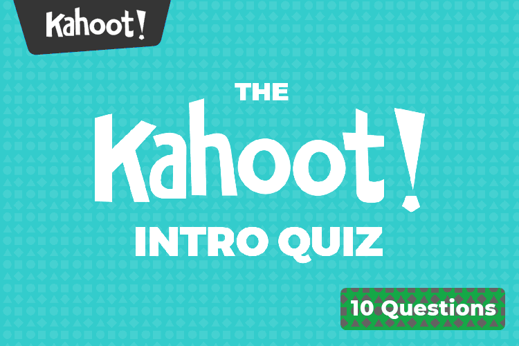 The Kahoot! Intro Quiz - Kahoot! Quiz