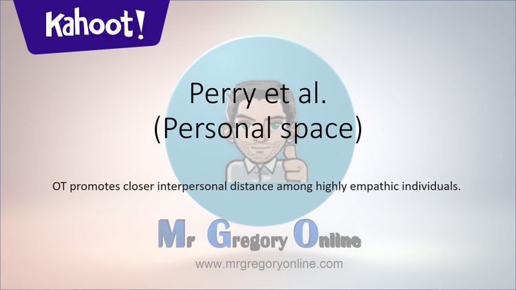 Perry et al, Personal space - Kahoot! Quiz