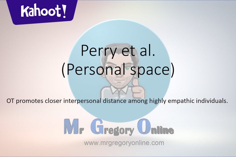 Perry et al, Personal space - Kahoot! Quiz