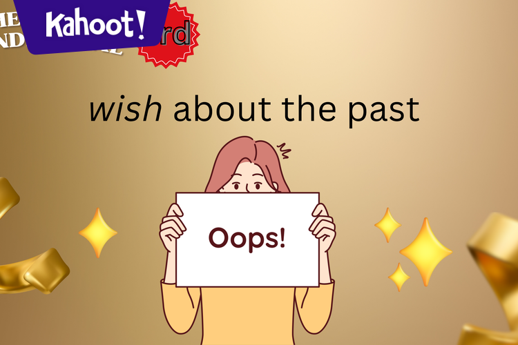 Second & Third Conditional - Kahoot! Quiz