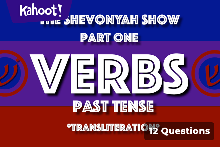 *Transliteration* Verbs - Past Tense (Part One) - Kahoot! Quiz