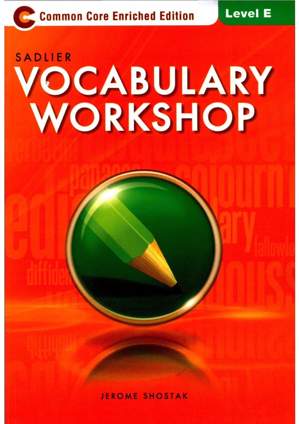 Sadlier Vocabulary Workshop Level E, Unit 1 The Globe Theatre: Then and ...