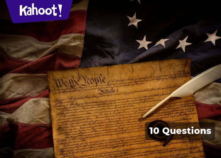 Constitution Kahoot! - Kahoot! Quiz