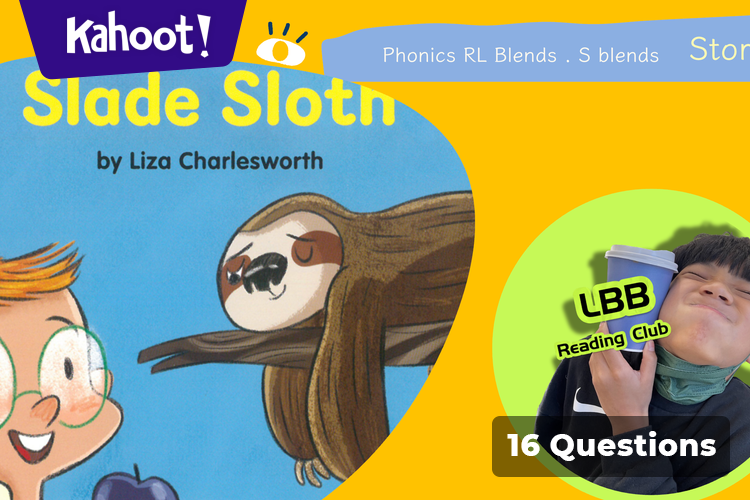 Slade Sloth | Phonics Step 3 Reading | LBB - Kahoot! Quiz