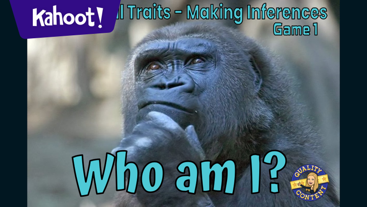 Guessing Game Who Am I? Making Inferences - Kahoot! Quiz
