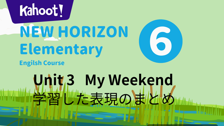 New Horizon Elementary English Course 6 Unit 3 学習した表現のまとめ - Kahoot! Quiz